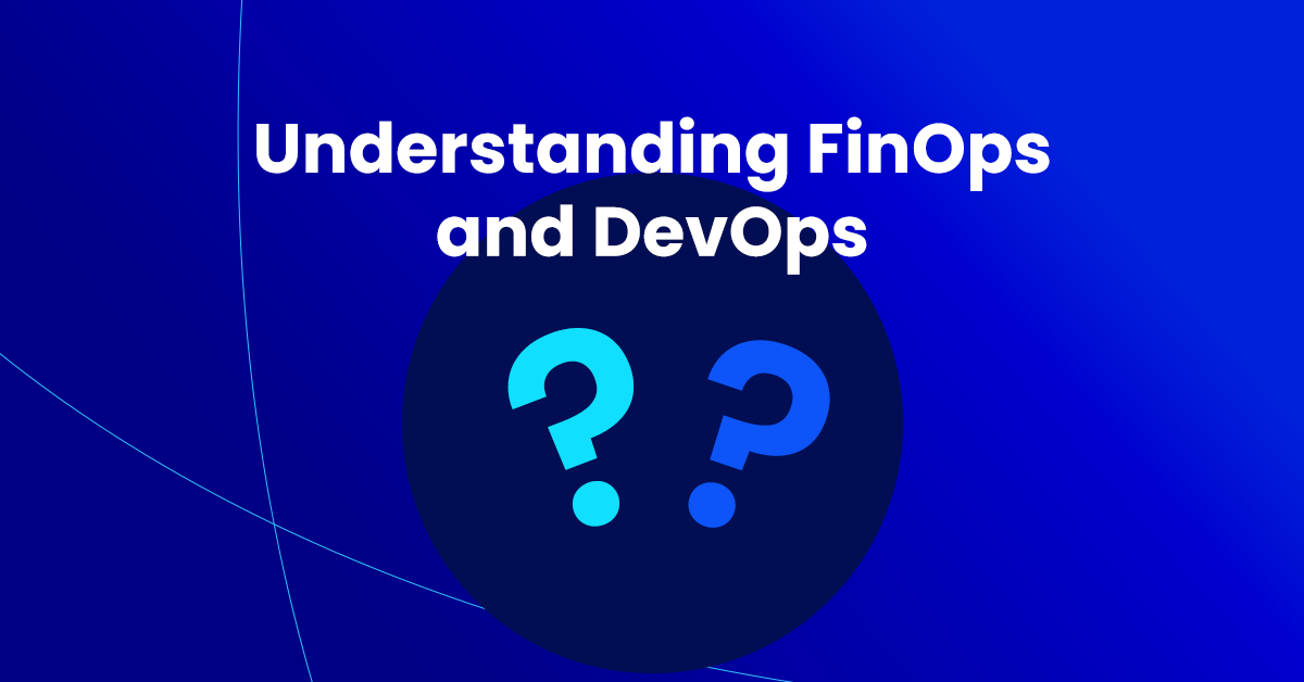 FinOps vs. DevOps: The Ultimate Guide | nOps