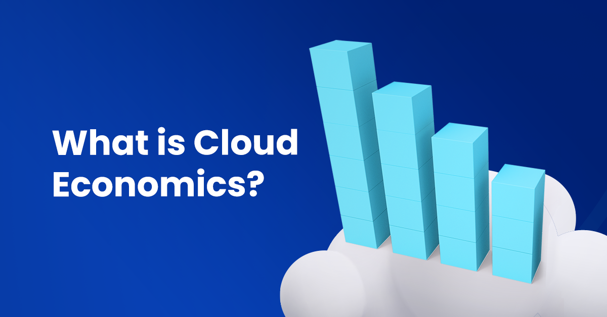Cloud Economics: Basics, Benefits, and Use Cases | nOps