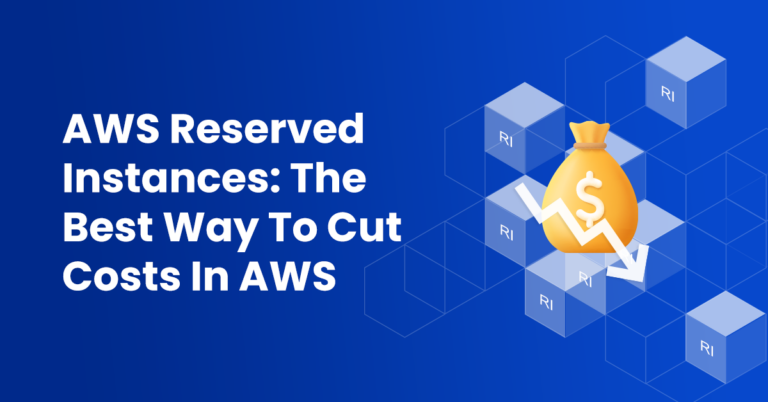 AWS Reserved Instances: The Best Way To Cut Costs In AWS | nOps