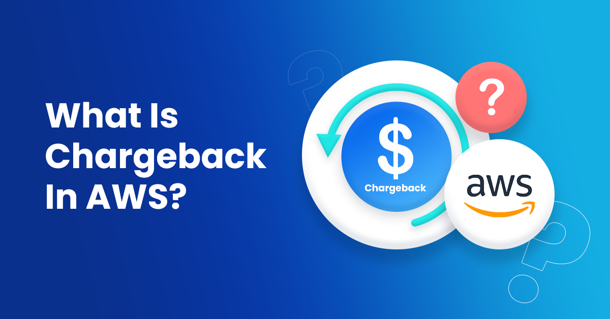 Understanding Chargeback Tagging And Best Practices | nOps
