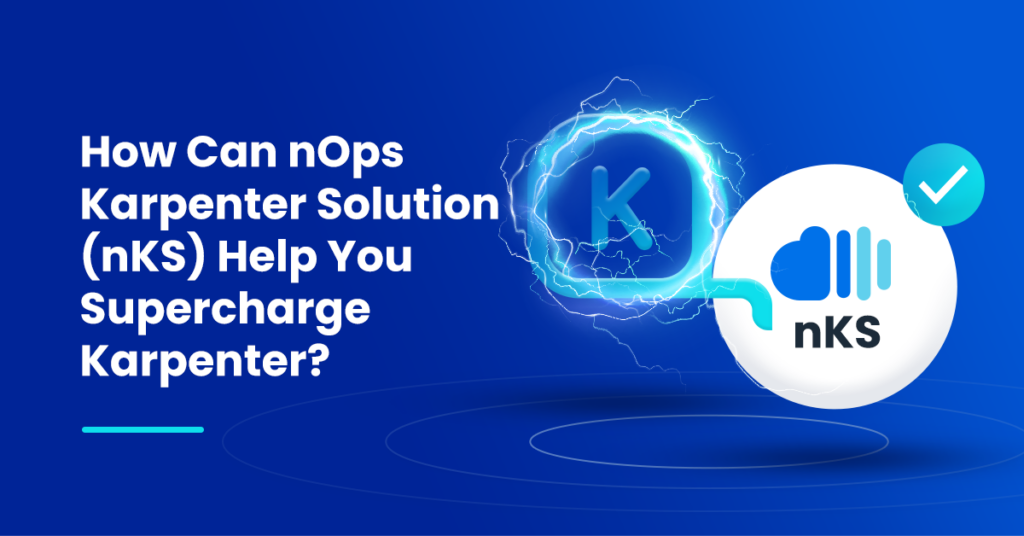 Real-world Use Cases Of Karpenter | nOps