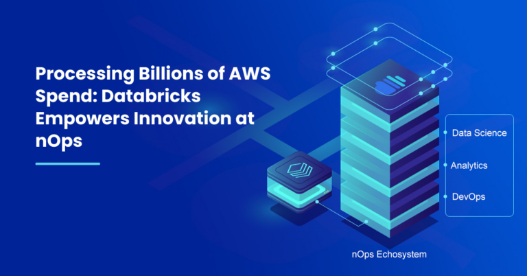 Databricks Empowers Innovation at nOps: Accelerating Data Science ...
