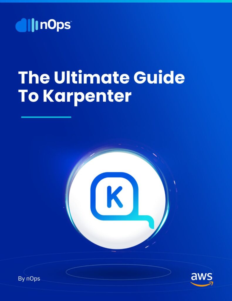 The Ultimate Guide to Karpenter | nOps