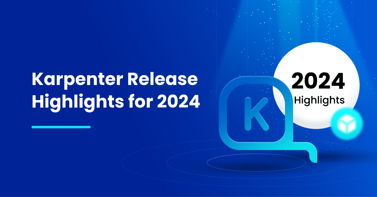 Karpenter Release Highlights for 2024