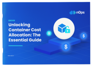 AWS EKS Vs. ECS: The Ultimate Guide | nOps