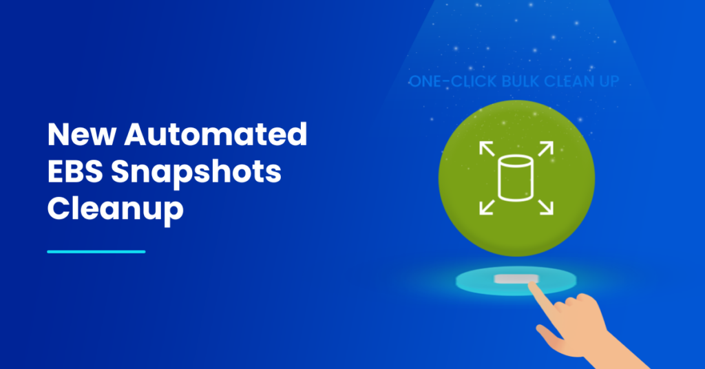 New Automated EBS Snapshots Cleanup | nOps