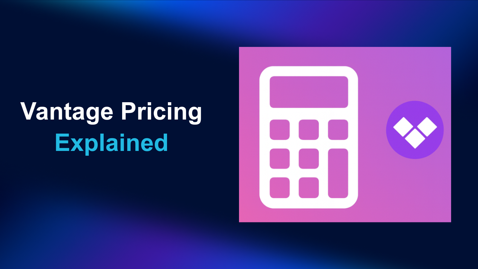 Vantage Pricing Explained: How It Works & How To Optimize | nOps