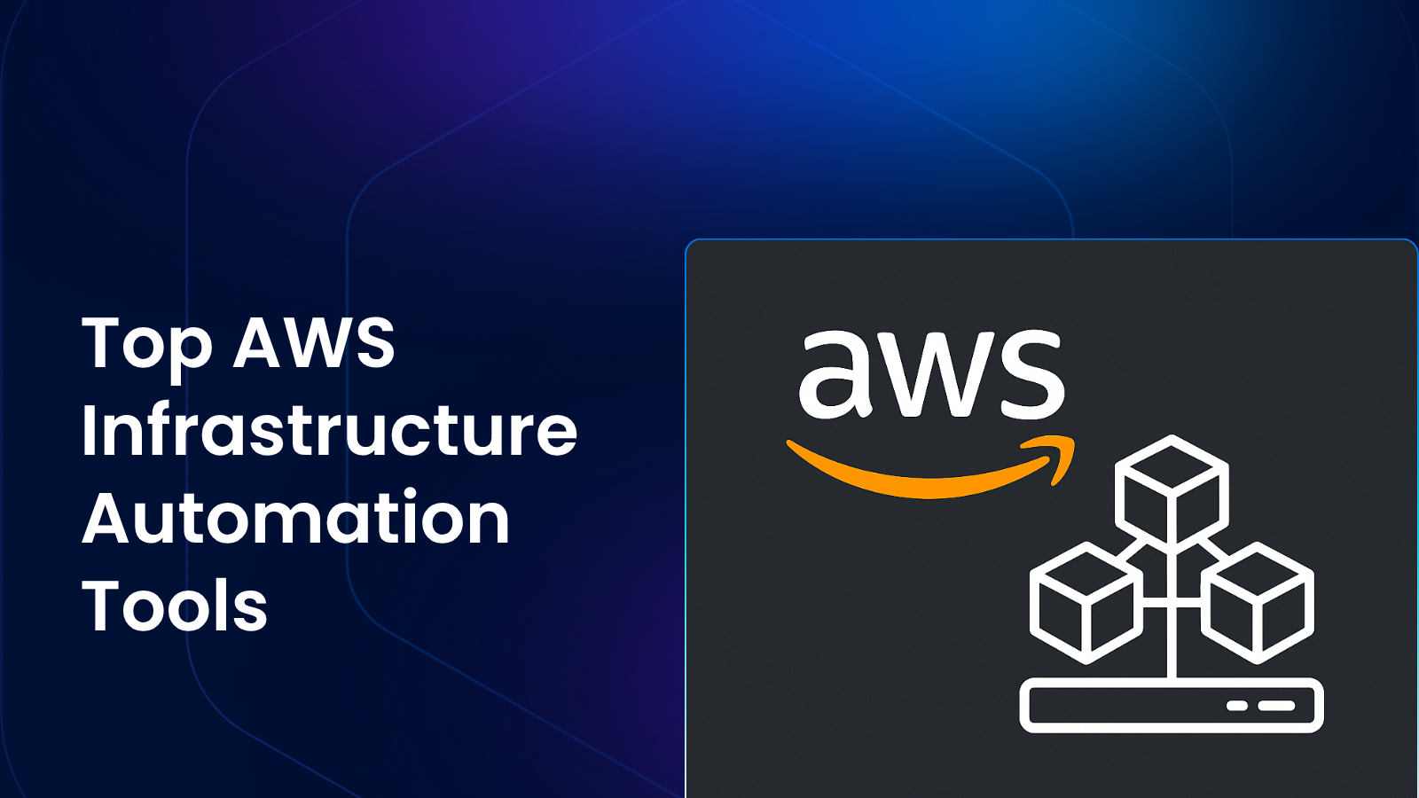 Top 15 AWS Infrastructure Automation Tools in [current_year] | nOps