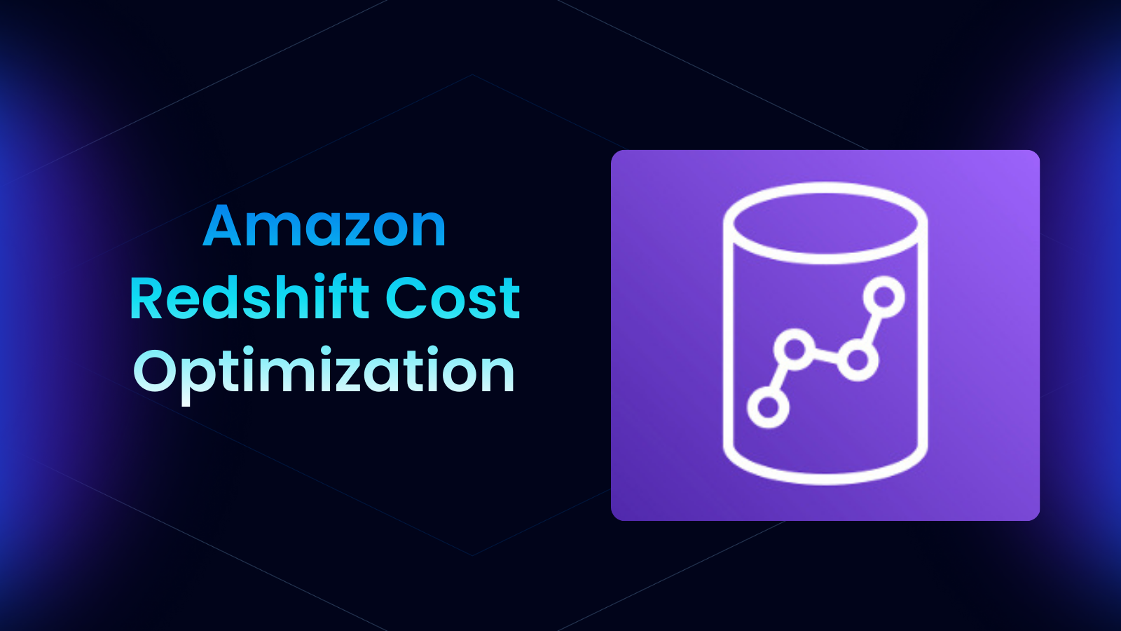 Amazon Redshift Cost Optimization: The Essential Guide | nOps